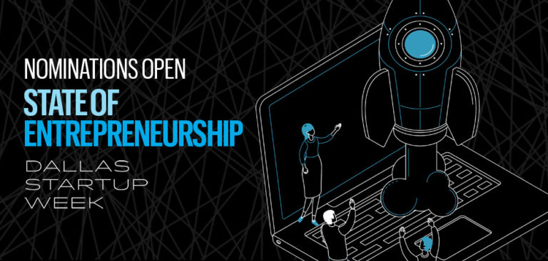 Nominate an Entrepreneur for Dallas Startup Week’s State of ...