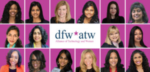 DFW Alliance of Technology and Women Names Board Officers, Committee ...